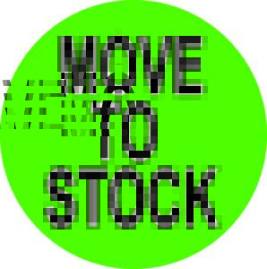 Move To Stock Labels | Perfect for QC | Choose Shape and Size